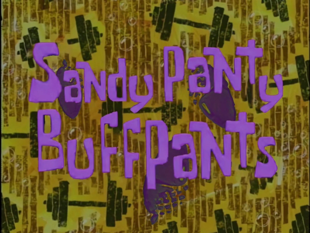 SandyPanty BuffPants | SpongeBob Fanon Wiki | Fandom