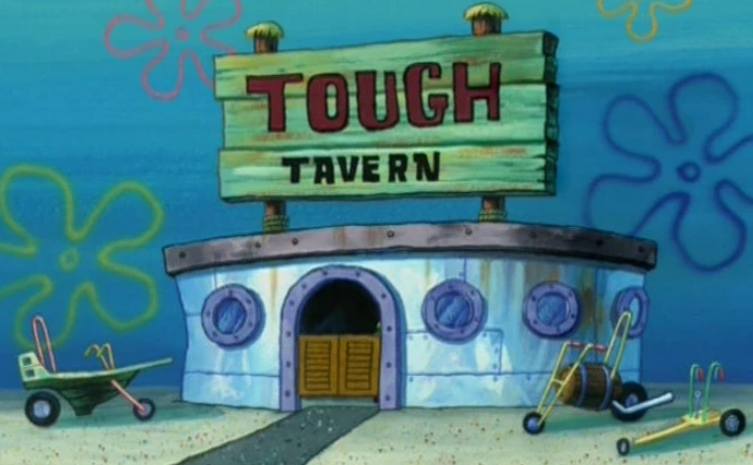 Tough Tavern | SpongeBob Locations Wiki | Fandom