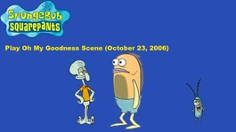 Oh My Goodness! (Deleted Version) | Spongebob Lost Episodes Official ...