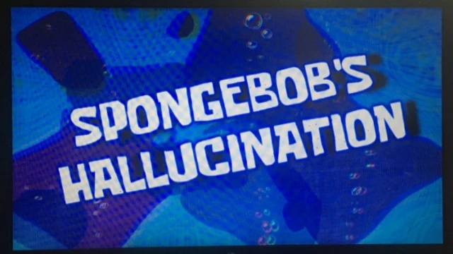 Spongebob's Hallucination | Spongebob Lost Episodes Official Wiki | Fandom