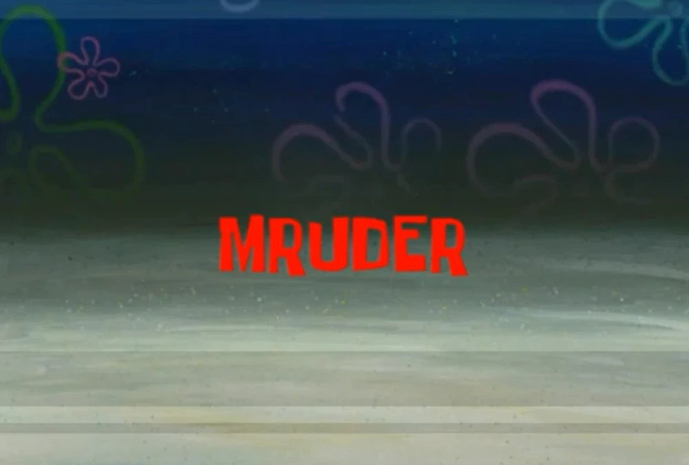 Mruder | Spongebob Lost Episodes Official Wiki | Fandom