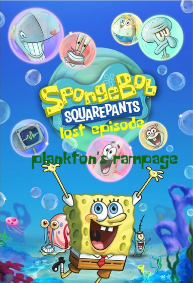 Planktons Rampage Spongebob Lost Episodes Official Wiki Fandom