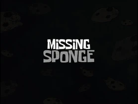 Missing sponge | Spongebob Lost Episodes Official Wiki | Fandom