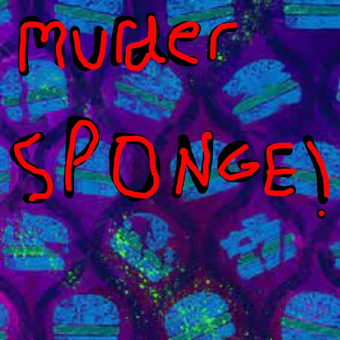 Murder Sponge! | Spongebob Lost Episodes Official Wiki | Fandom