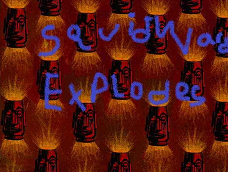 Squidward Explodes | Spongebob Lost Episodes Official Wiki | Fandom