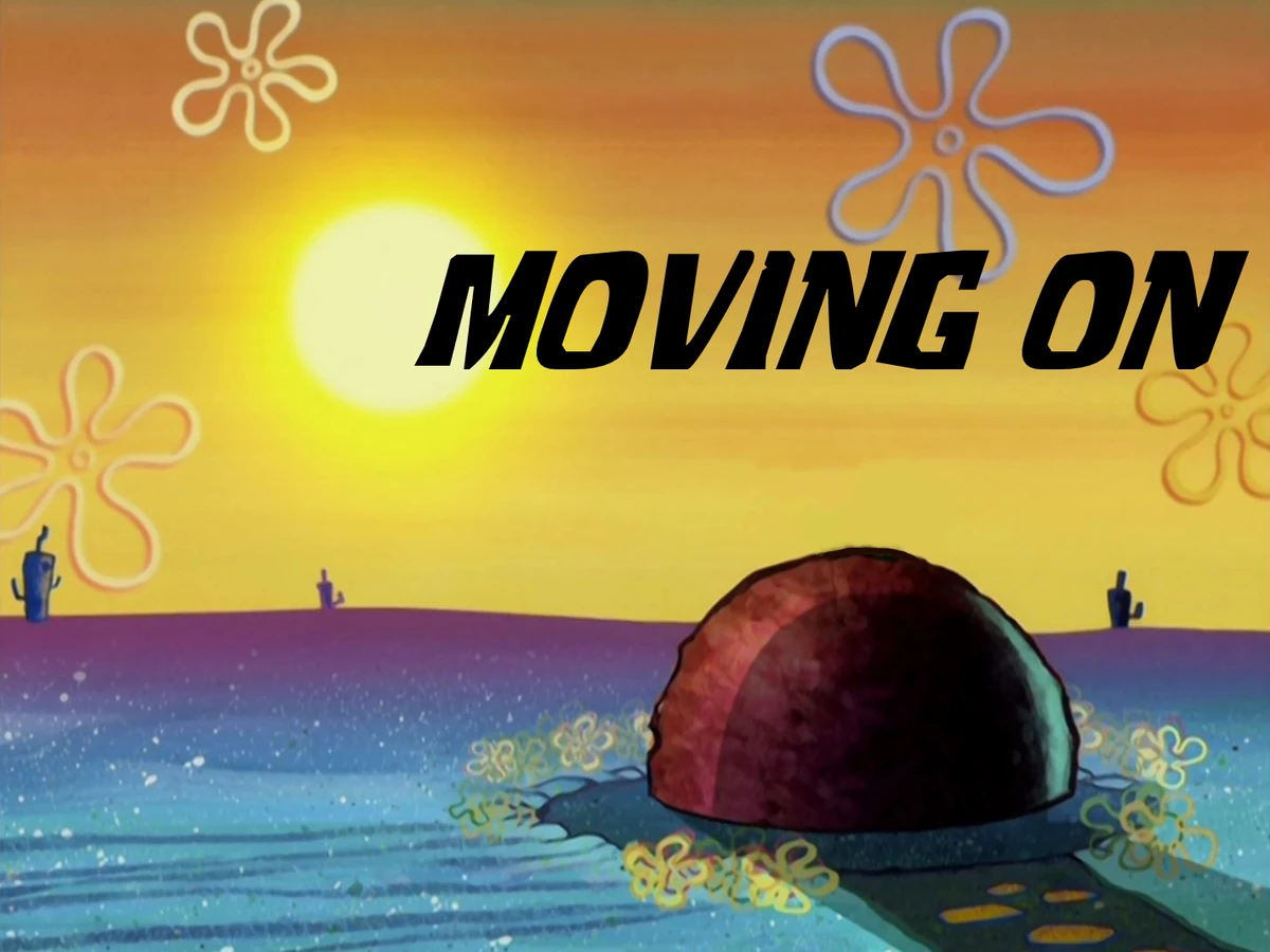 Moving On | Spongebob Lost Episodes Official Wiki | Fandom