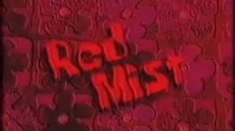 Red Mist (Alternative Version) | Spongebob Lost Episodes Official Wiki ...