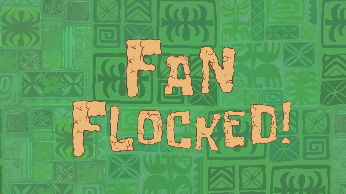 Fan Flocked! | SpongeBob New Fanon Wiki | Fandom