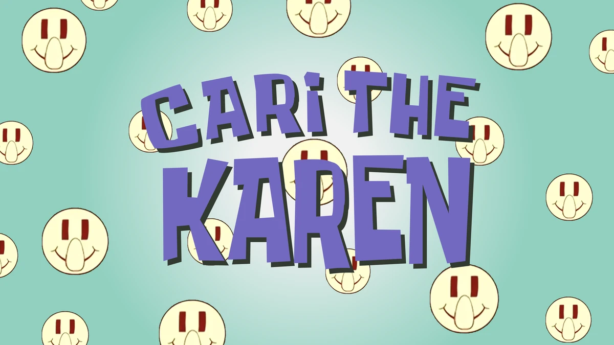 Cari the Karen | SpongeBob New Fanon Wiki | Fandom