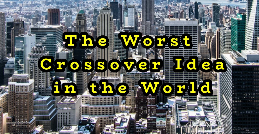 The Worst Crossover Idea in the World | SpongeBob New Fanon Wiki | Fandom