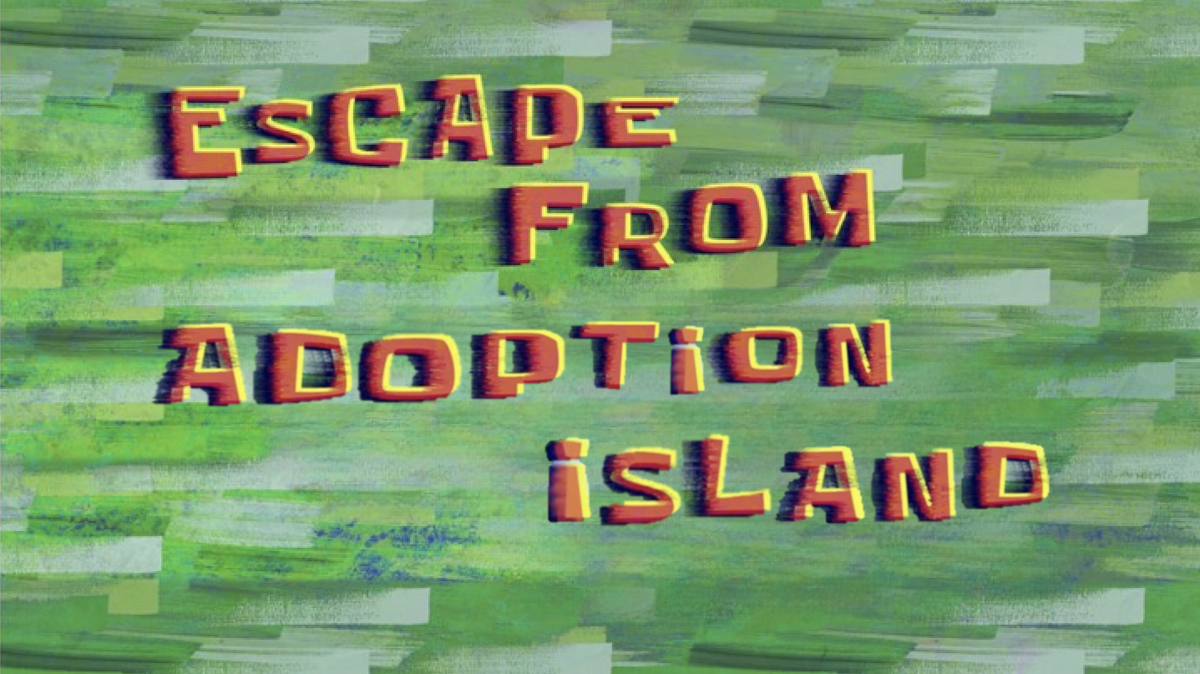 Escape From Adoption Island Spongebob New Fanon Wiki Fandom