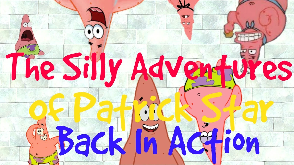 The Silly Adventures Of Patrick Star: Back In Action | SpongeBob New ...