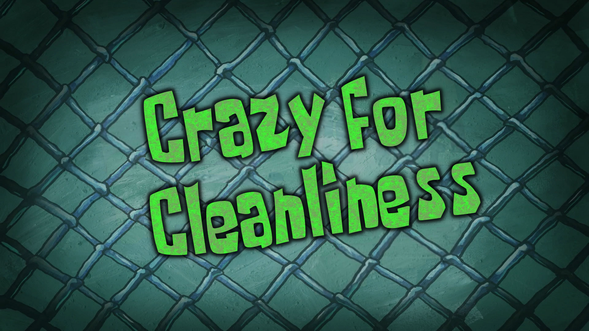 Crazy For Cleanliness Spongebob New Fanon Wiki Fandom
