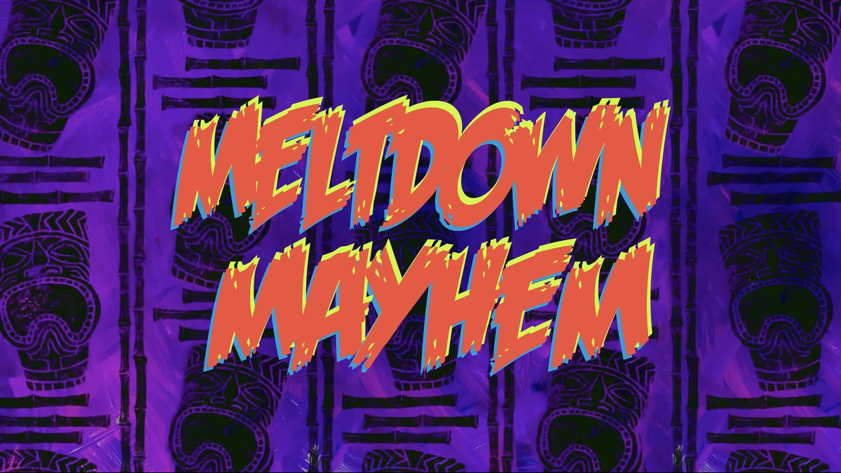Meltdown Mayhem | SpongeBob New Fanon Wiki | Fandom