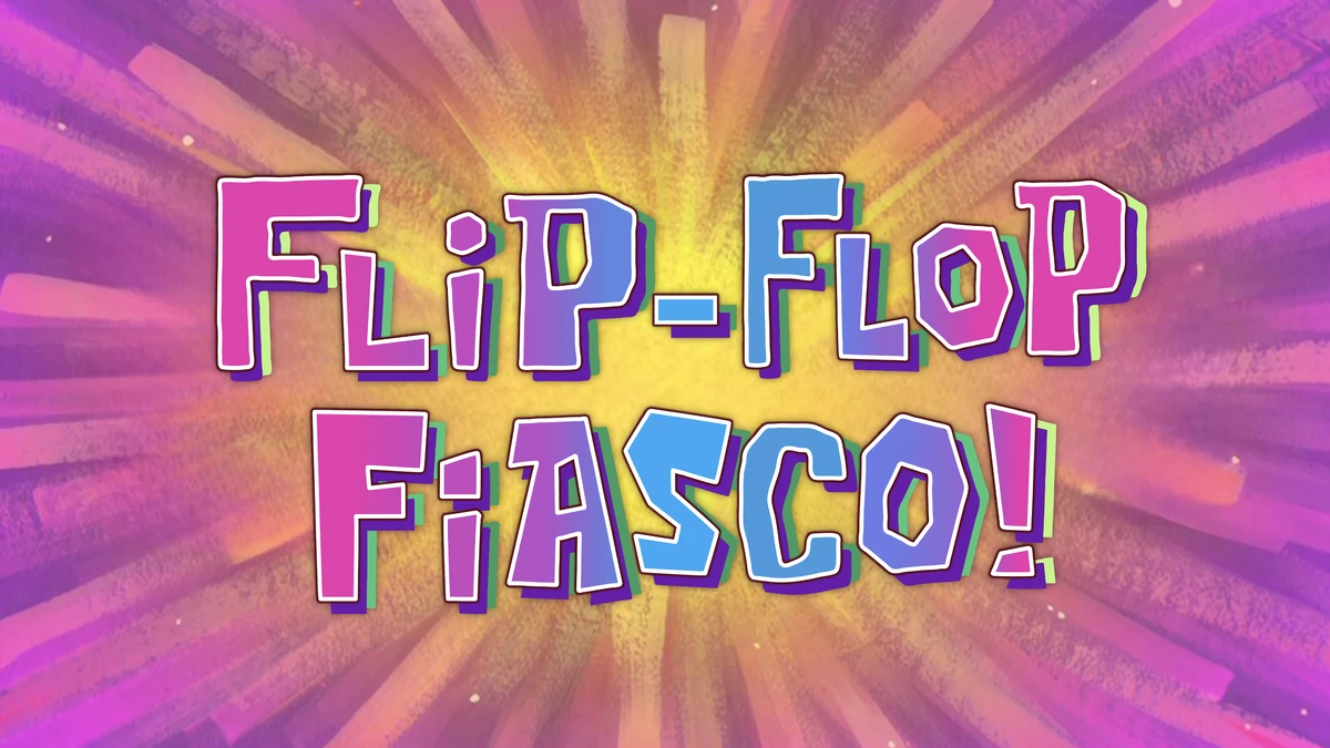 Flip-Flop Fiasco! | SpongeBob New Fanon Wiki | Fandom