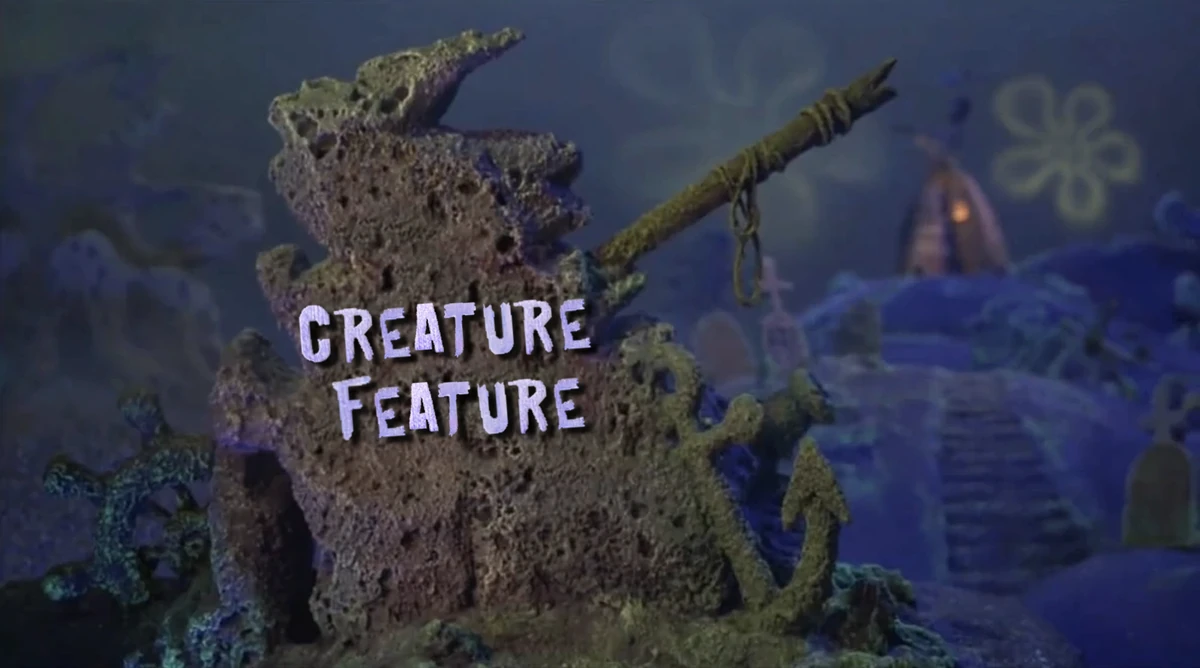 Creature Feature | SpongeBob New Fanon Wiki | Fandom