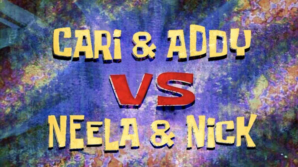 Cari & Addy vs Neela and Nick | SpongeBob New Fanon Wiki | Fandom