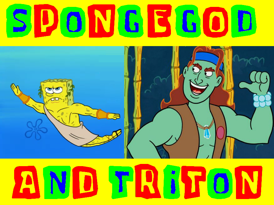 SpongeGod and Triton | SpongeBob New Fanon Wiki | Fandom
