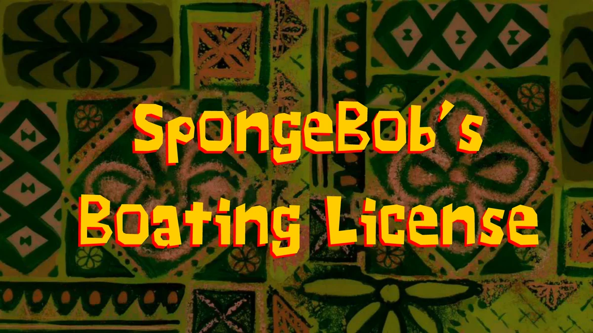 SpongeBob's Boating License | SpongeBob New Fanon Wiki | Fandom