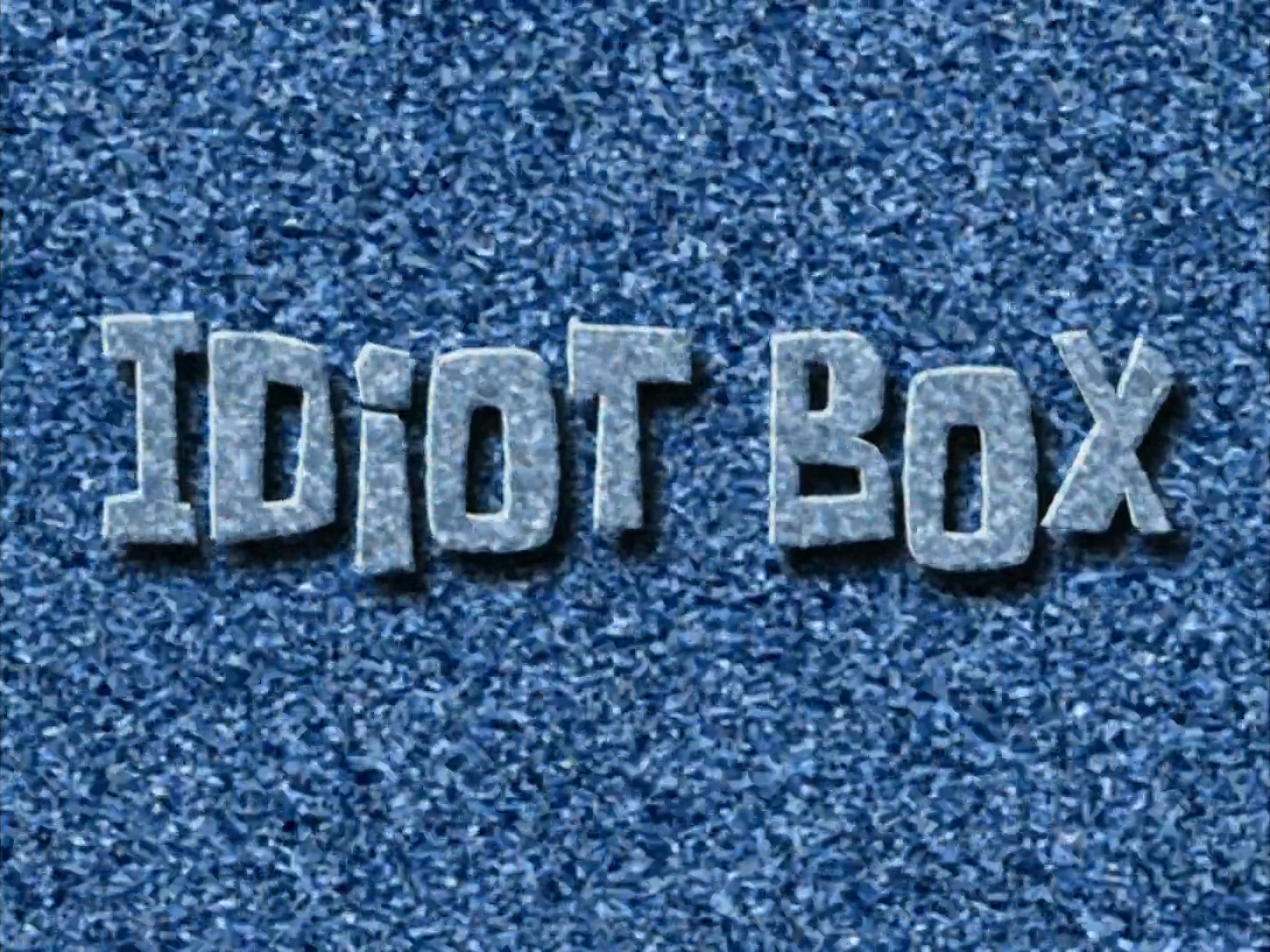 Idiot Box | SpongeBob Opinions Wiki | Fandom