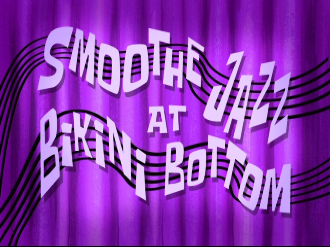 Smoothe Jazz w Skalisku Dolnym | SpongeBob Wiki | Fandom