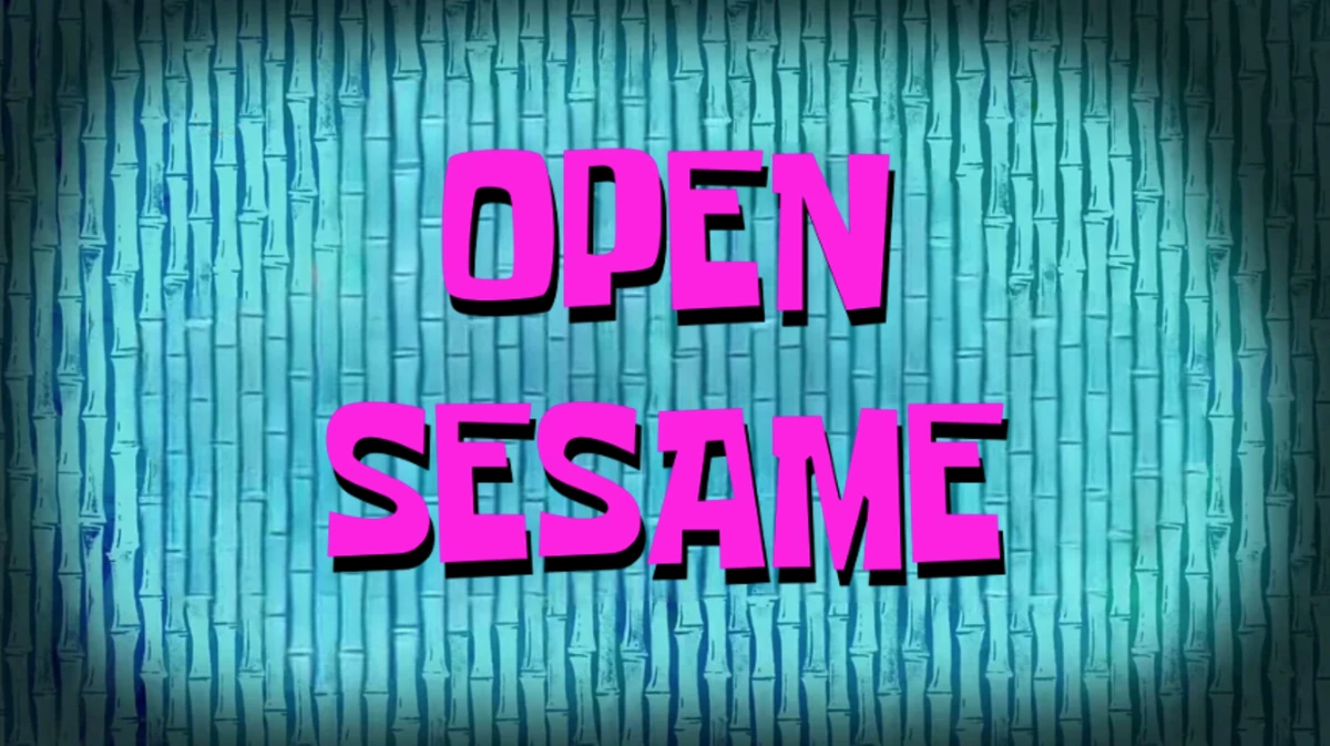 Open Sesame | SpongeBob Fanon (My Version) Wiki | Fandom