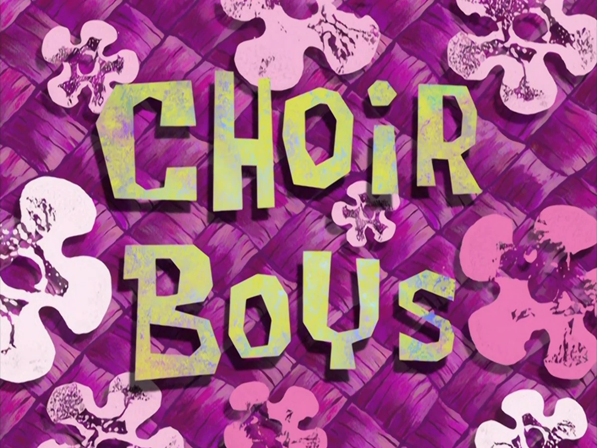 Choir Boys | Encyclopedia SpongeBobia | Fandom