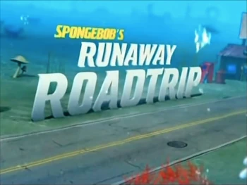SpongeBob's Runaway Roadtrip (event) | Encyclopedia SpongeBobia | Fandom