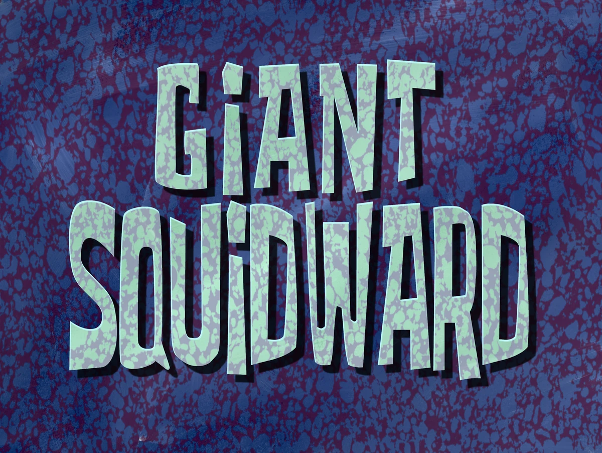 Giant Squidward/transcript | Encyclopedia SpongeBobia | Fandom