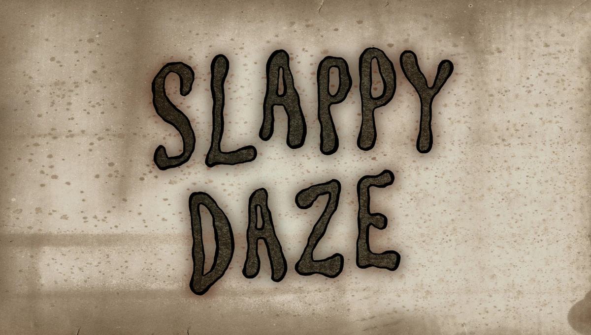 Slappy Daze/transcript | Encyclopedia SpongeBobia | Fandom