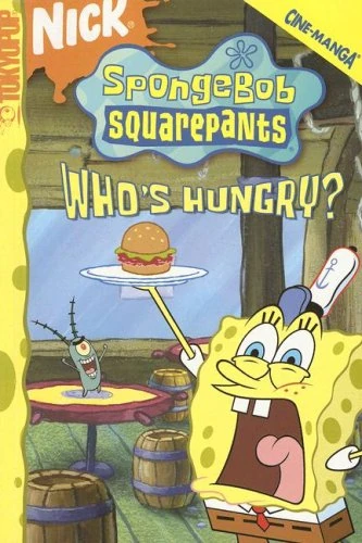 Who's Hungry? | Encyclopedia SpongeBobia | Fandom