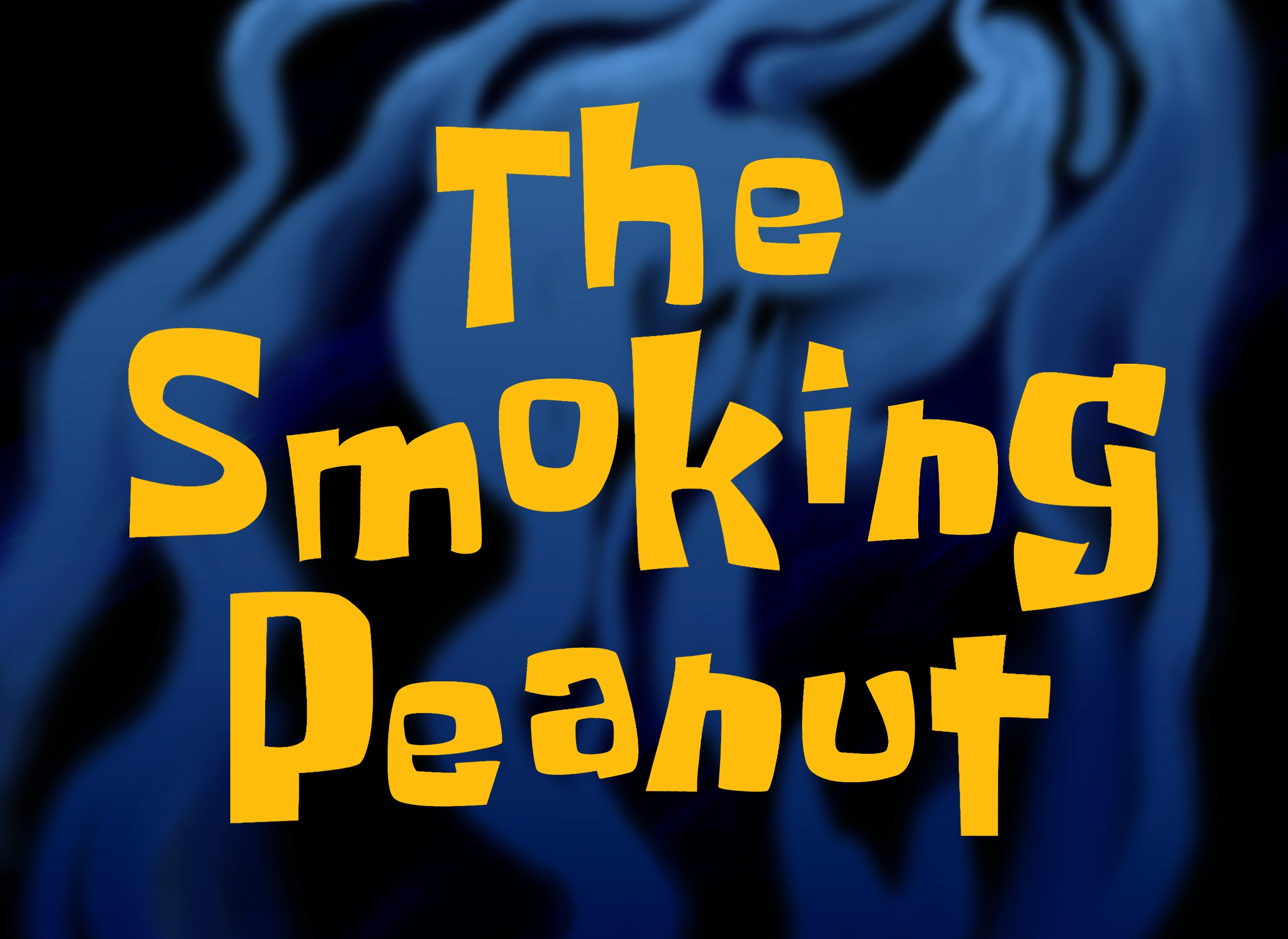 Spongebob The Smoking Peanut