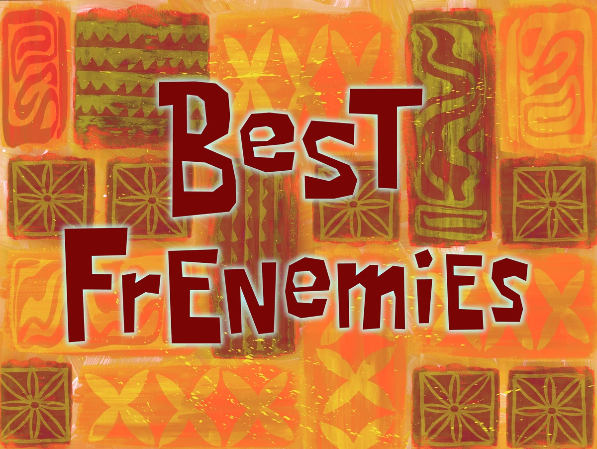 Best Frenemies | SpongeBob SquarePants Wiki | Fandom