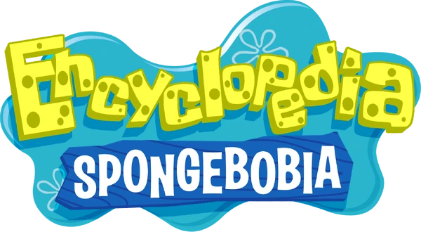 Encyclopedia SpongeBobia/welcome | Encyclopedia SpongeBobia | Fandom