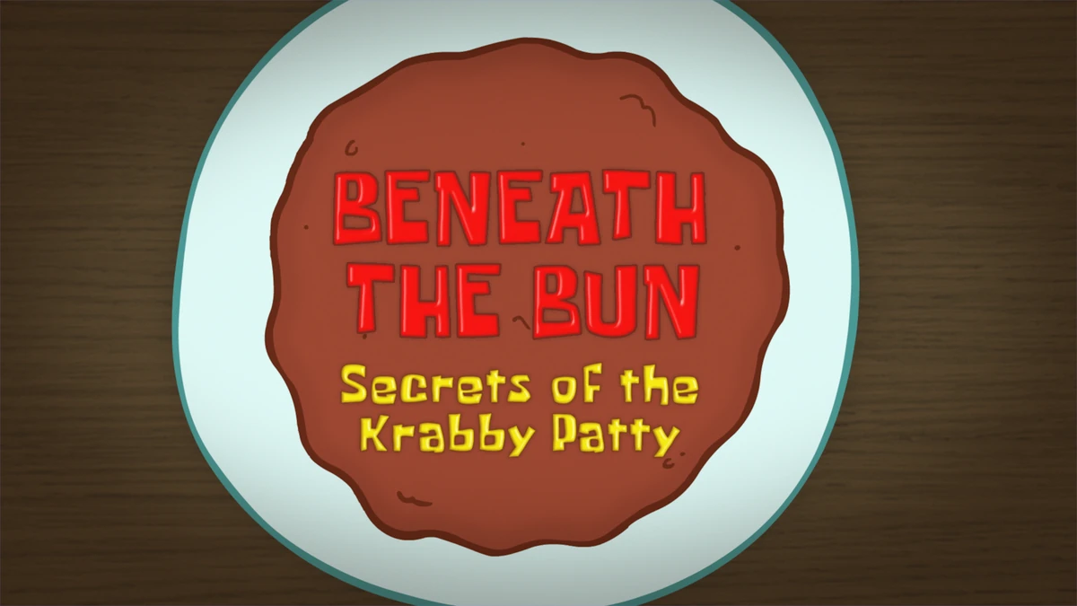 Beneath the Bun: Secrets of the Krabby Patty | Encyclopedia SpongeBobia ...