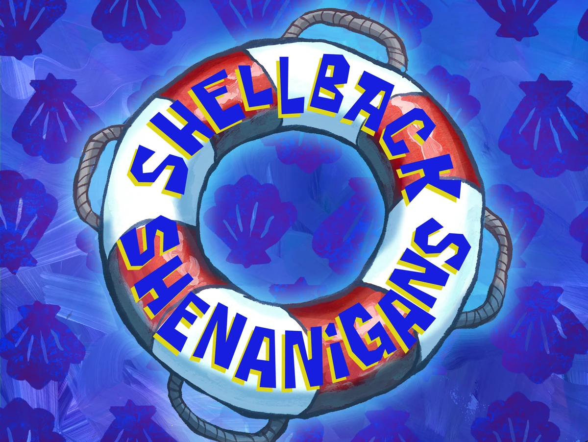 Shellback Shenanigans | Encyclopedia SpongeBobia | Fandom