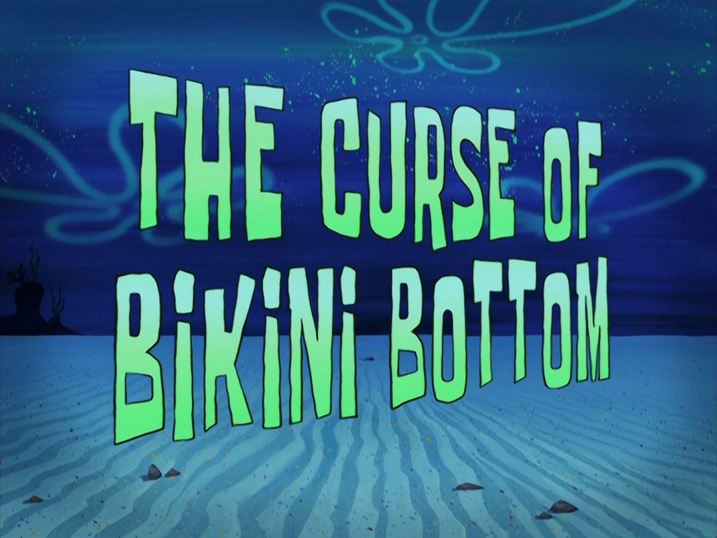 The Curse of Bikini Bottom | Encyclopedia SpongeBobia | Fandom