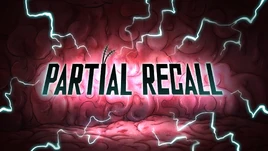 Partial Recall | Encyclopedia SpongeBobia | Fandom