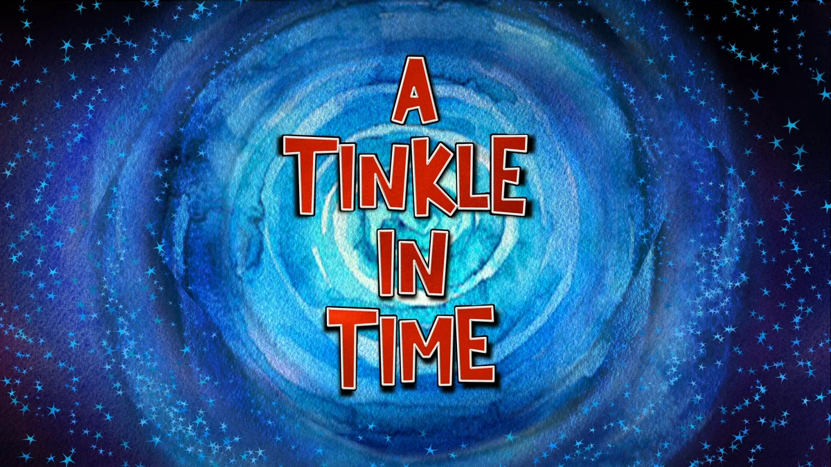 A Tinkle in Time/transcript | Encyclopedia SpongeBobia | Fandom