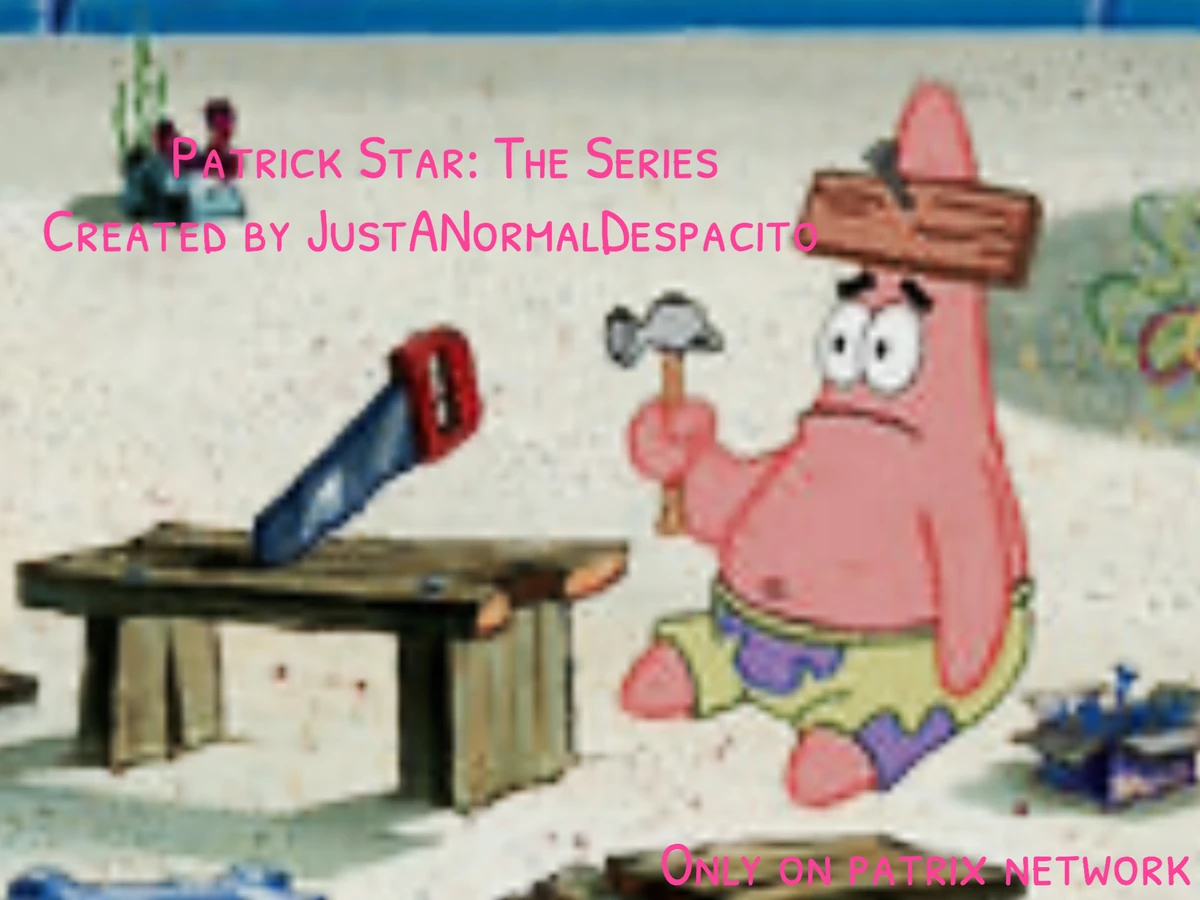 User blog:JustANormalDespacito/Patrick Star: The Series official site ...