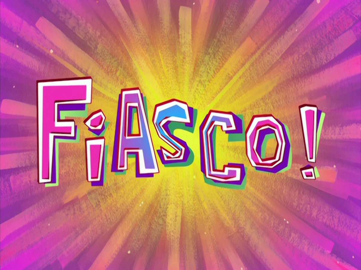 Fiasco! | Encyclopedia SpongeBobia | Fandom
