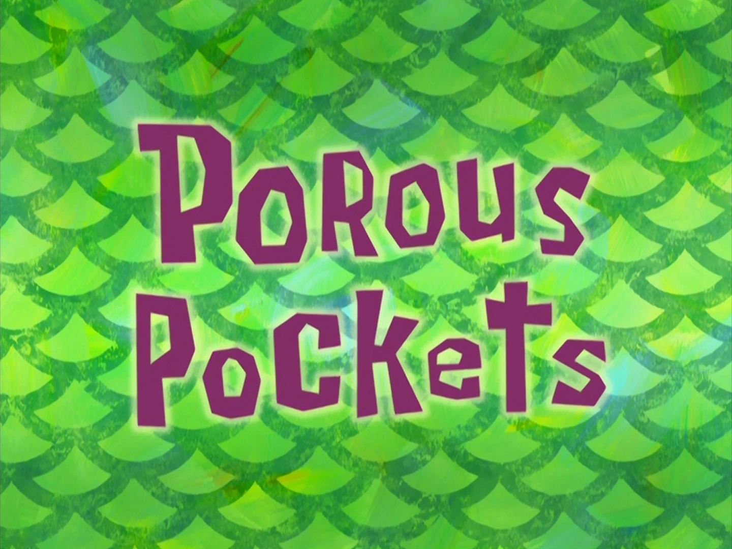 Porous Pockets | Encyclopedia SpongeBobia | Fandom