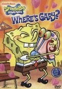 Where's Gary? (DVD) | Encyclopedia SpongeBobia | Fandom