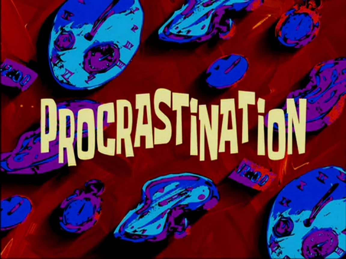Procrastination | SpongeBob SquarePants Wiki | Fandom