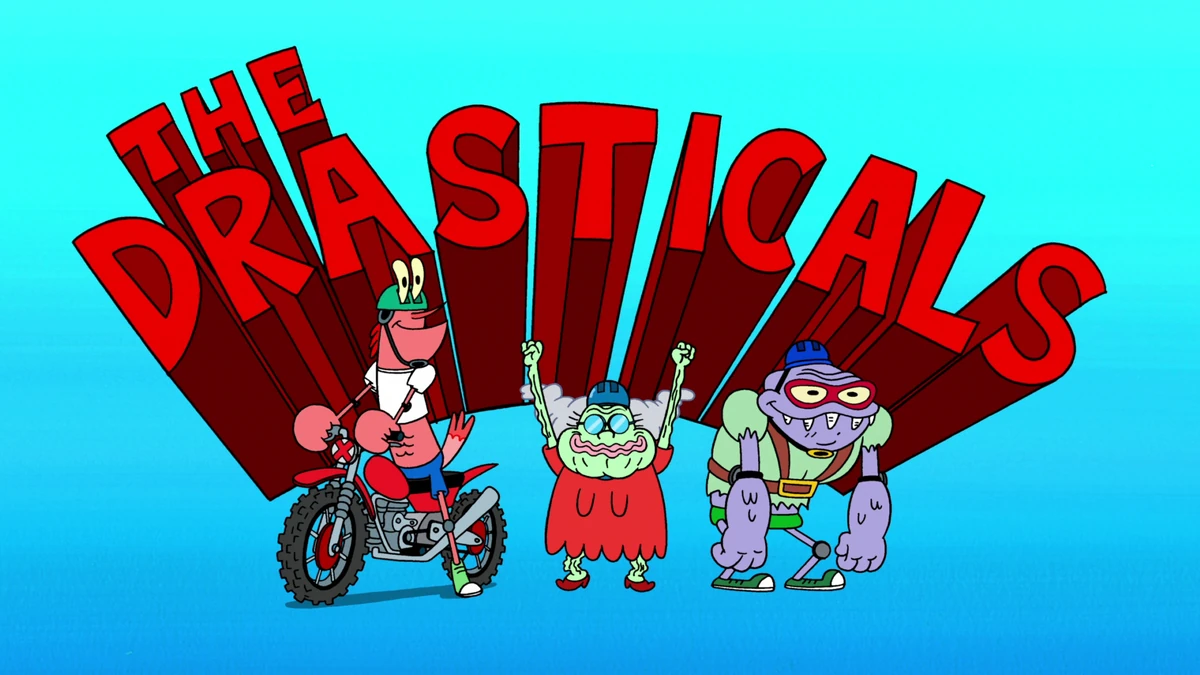 The Drastic Radicals | Encyclopedia SpongeBobia | Fandom