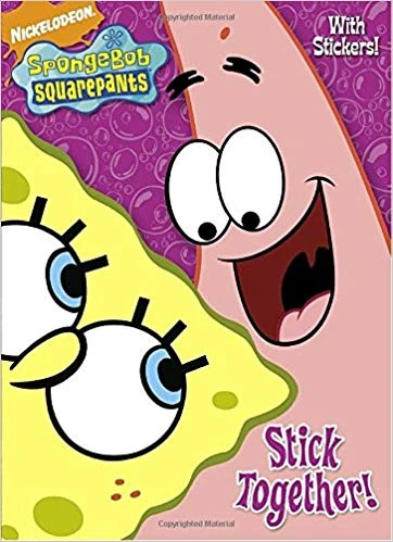 Stick Together! | Encyclopedia SpongeBobia | Fandom