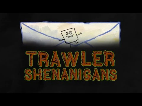 Trawler Shenanigans | Encyclopedia SpongeBobia | Fandom