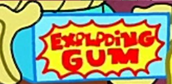 Exploding Chewing Gum | Encyclopedia SpongeBobia | Fandom
