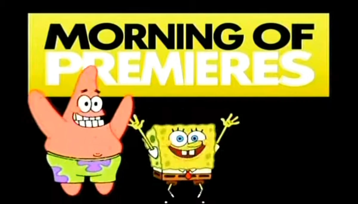 Morning of Premieres | Encyclopedia SpongeBobia | Fandom
