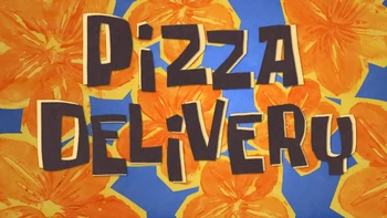 Pizza Delivery: Puppet Edition! | Encyclopedia SpongeBobia | Fandom